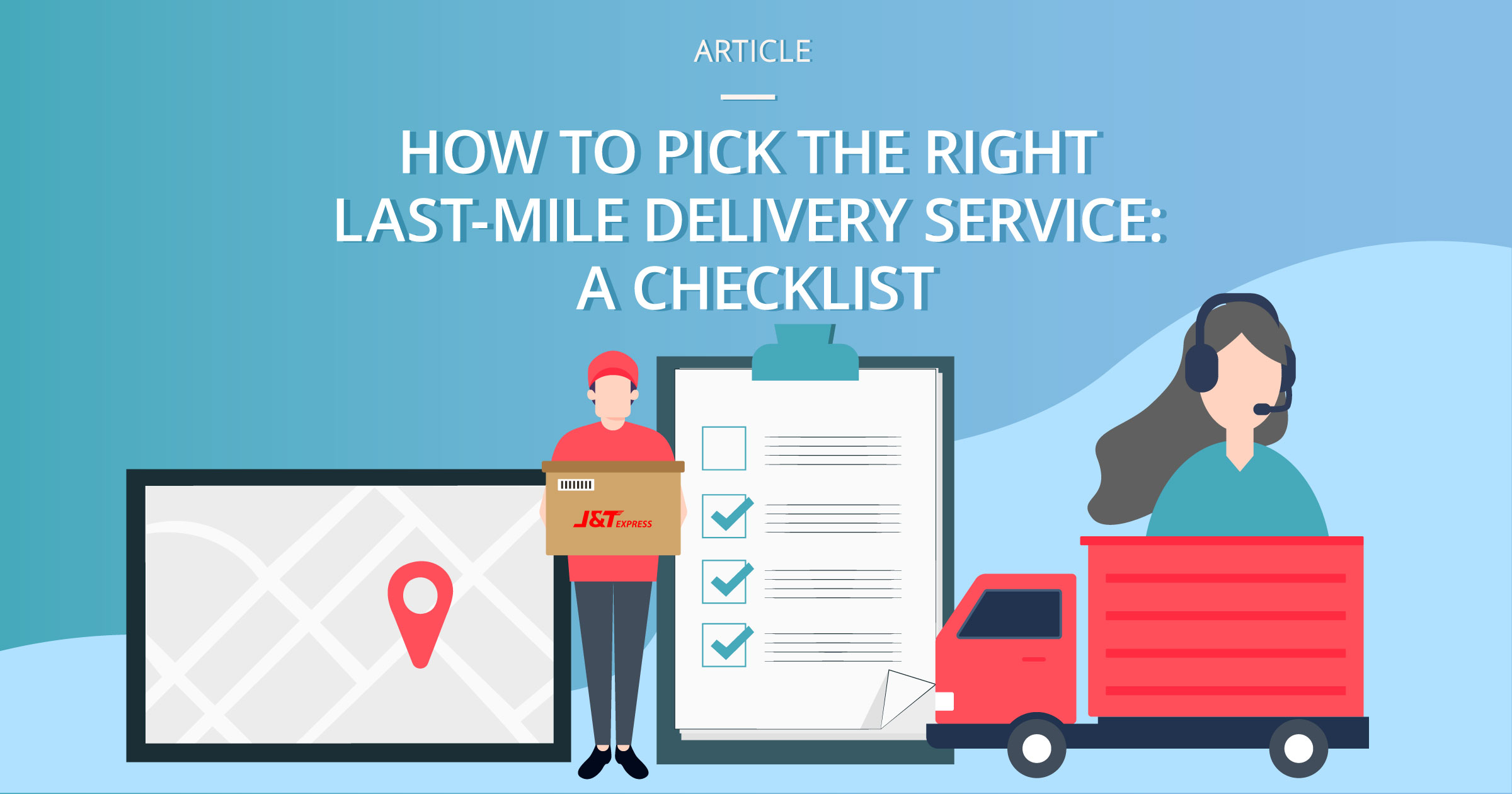 How to pick the right last mile delivery service: A checklist