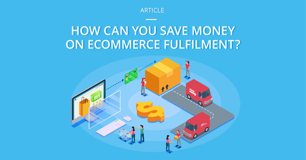 How can you save money on eCommerce fulfilment?